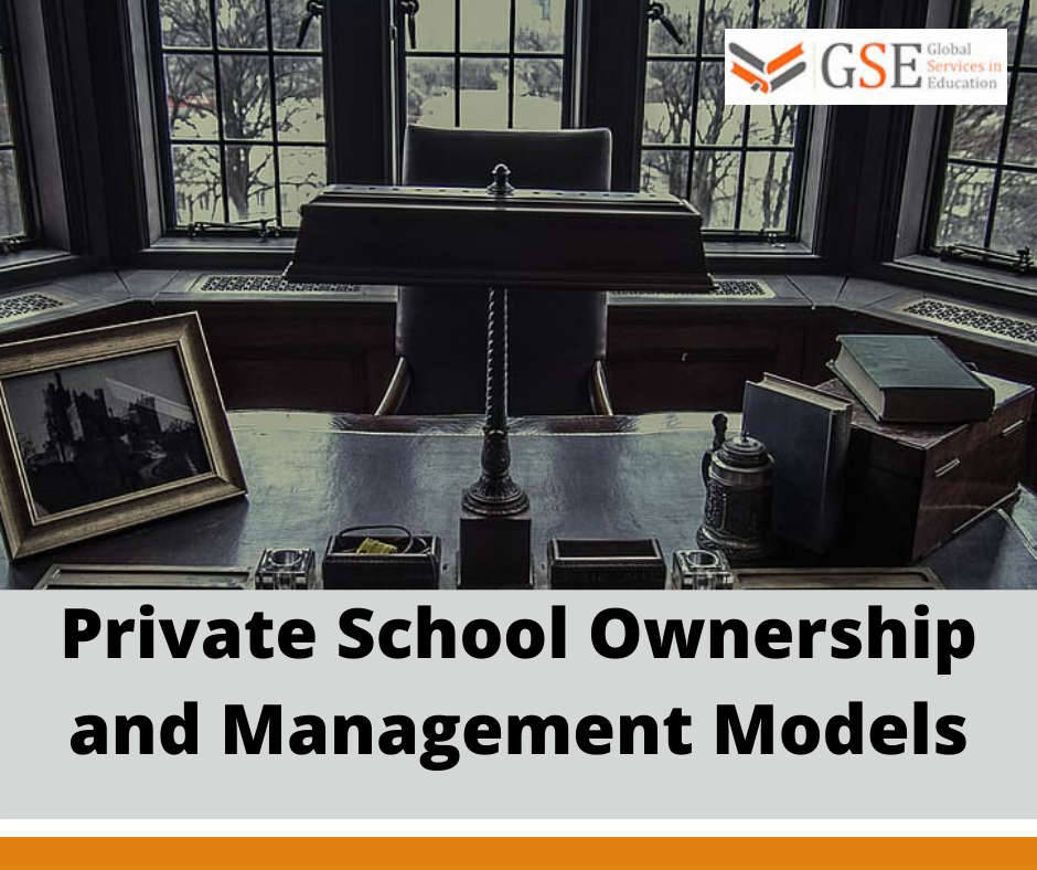 Private School Ownership and Management Models - GSE