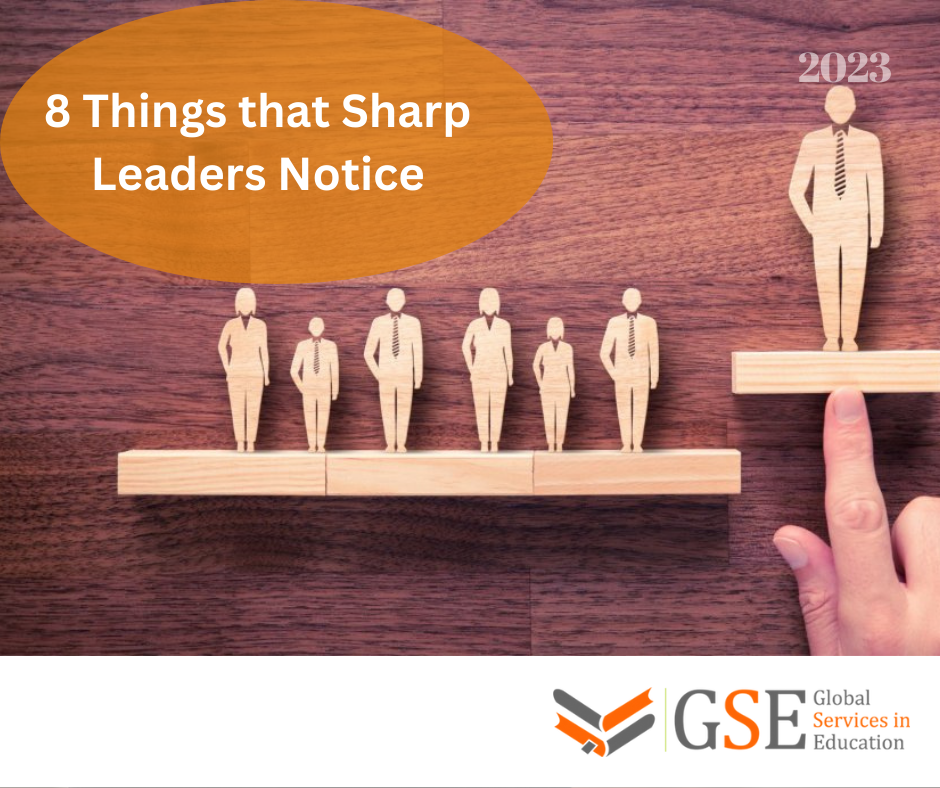 8 Things that Sharp Leaders Notice