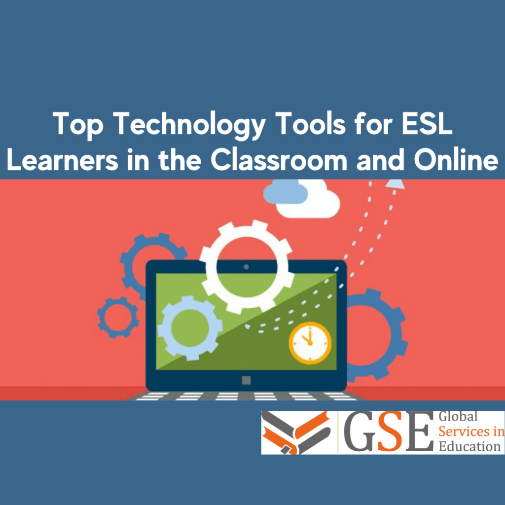 Top Technology Tools for ESL Learners