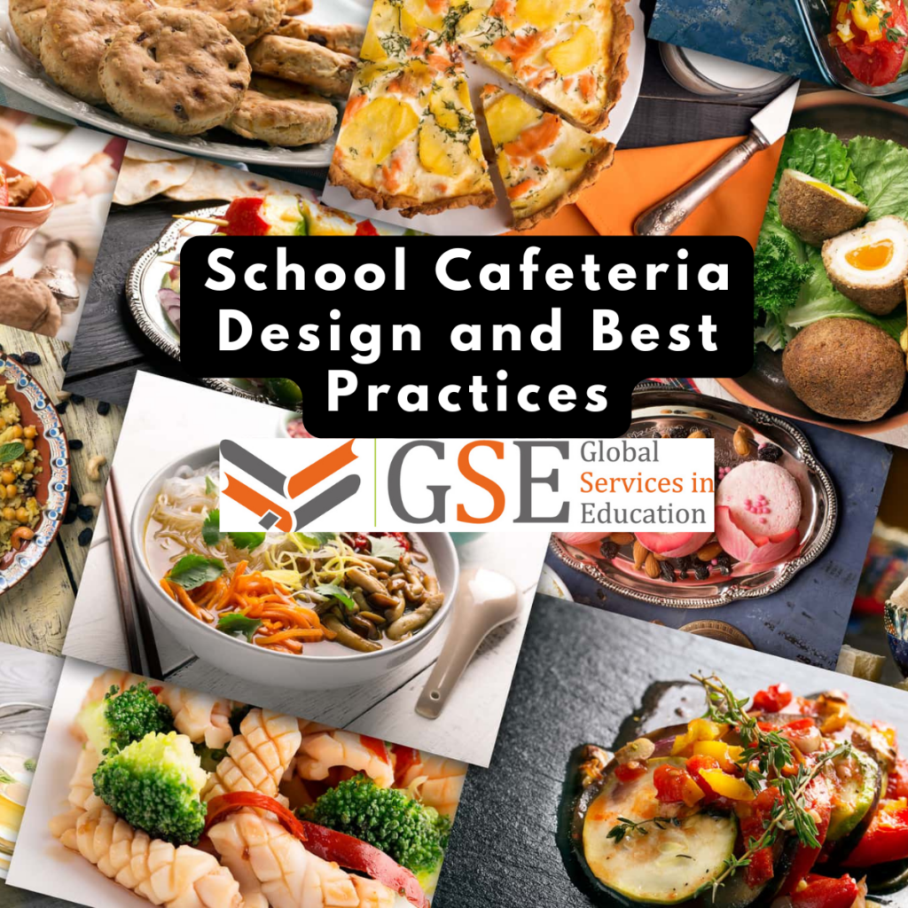 School Cafeteria Design and Best Practices - Global Services In Education