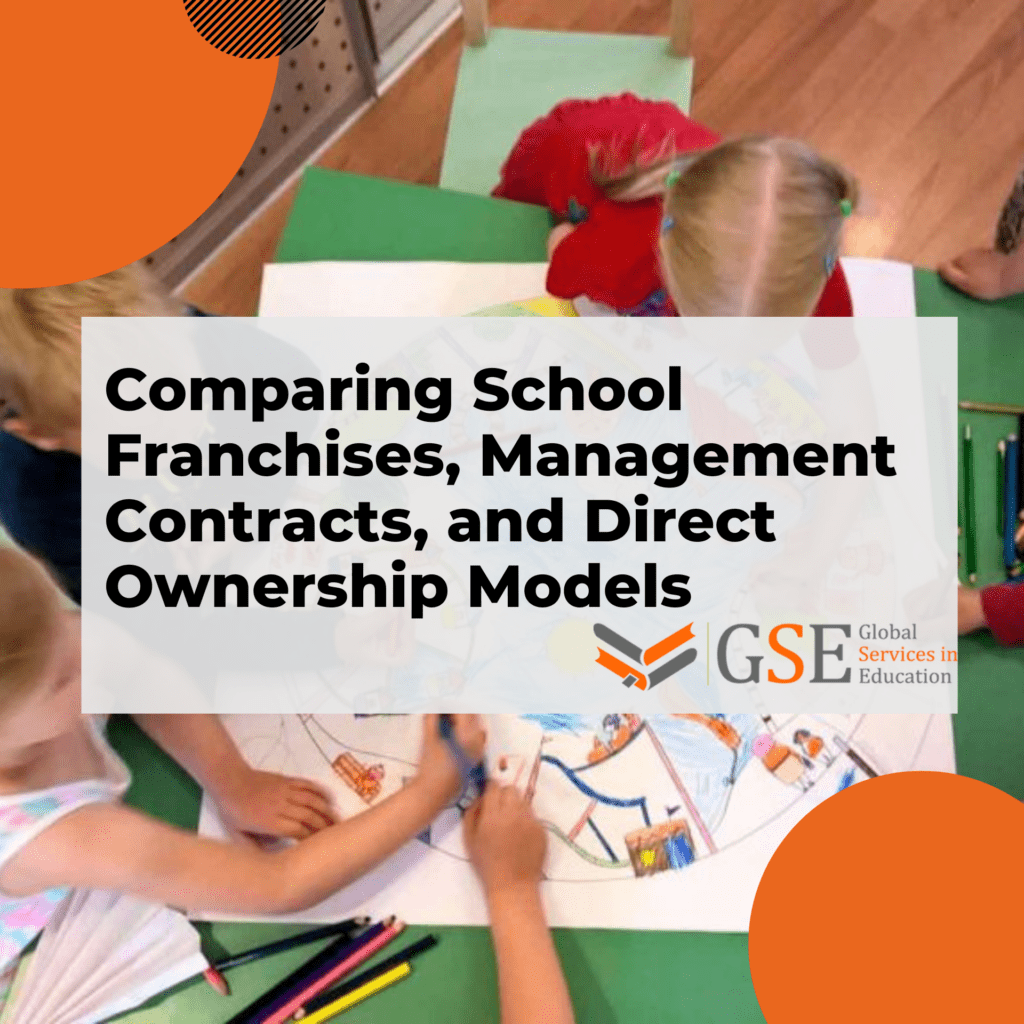School Franchises, Management Contracts and Ownership Models